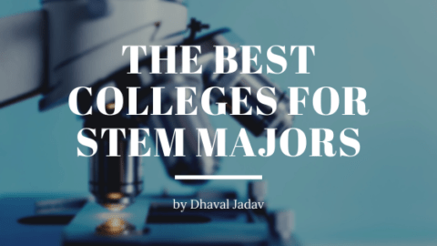 The Best Colleges for STEM Majors | Dhaval Jadav | alliantgroup